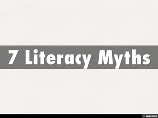 7 Literacy Myths | PPT
