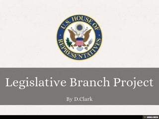 Legislative Branch Project | PPT