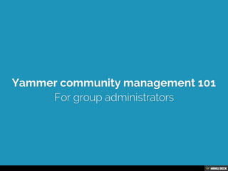 Yammer community management 101 | PDF