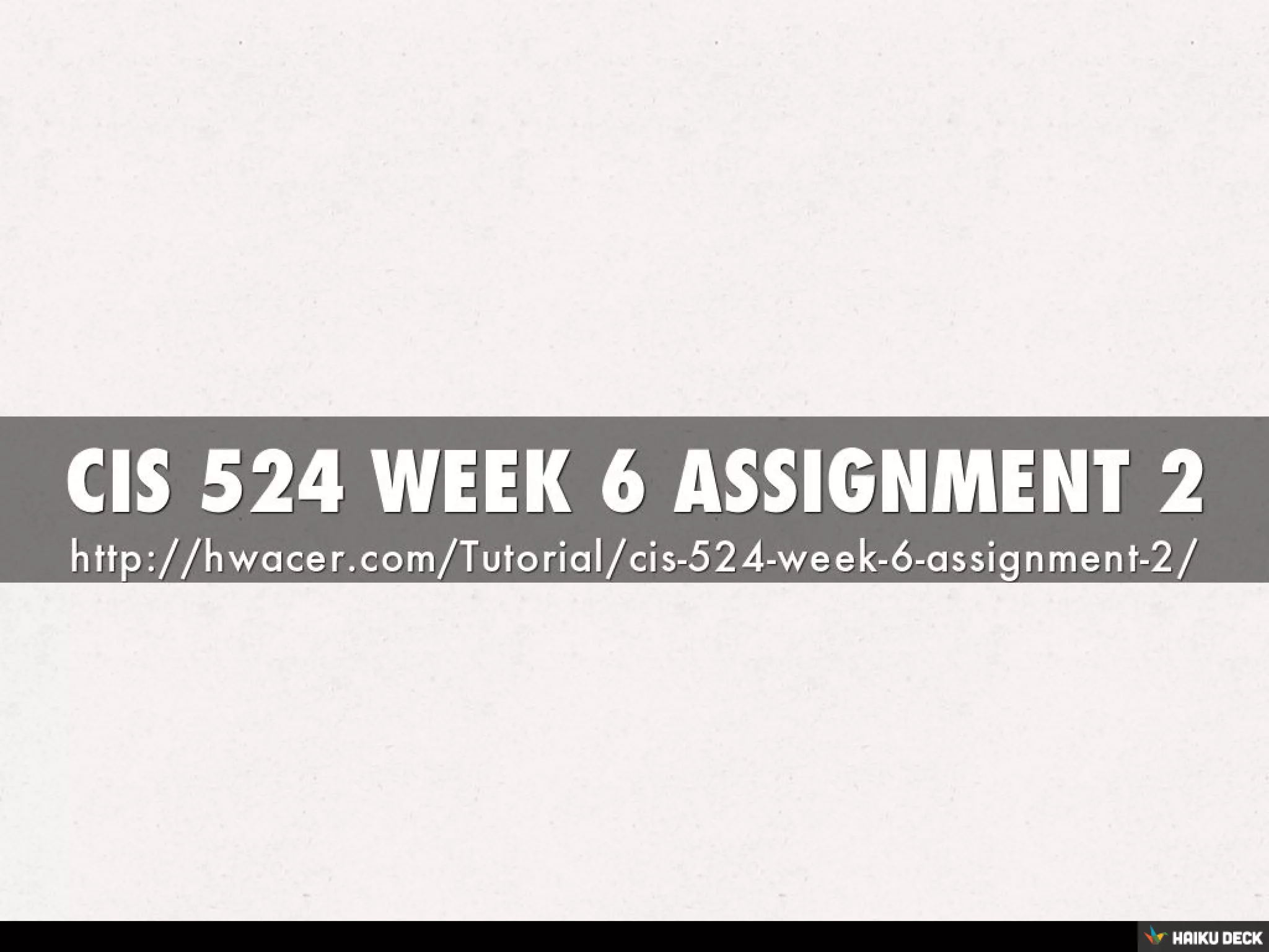 CIS 524 WEEK 6 ASSIGNMENT 2 | PDF
