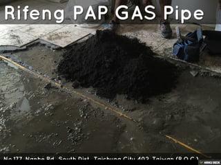 Rifeng PAP GAS Pipe | PPT