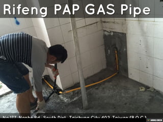 Rifeng PAP GAS Pipe | PPT