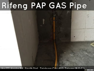 Rifeng PAP GAS Pipe | PPT