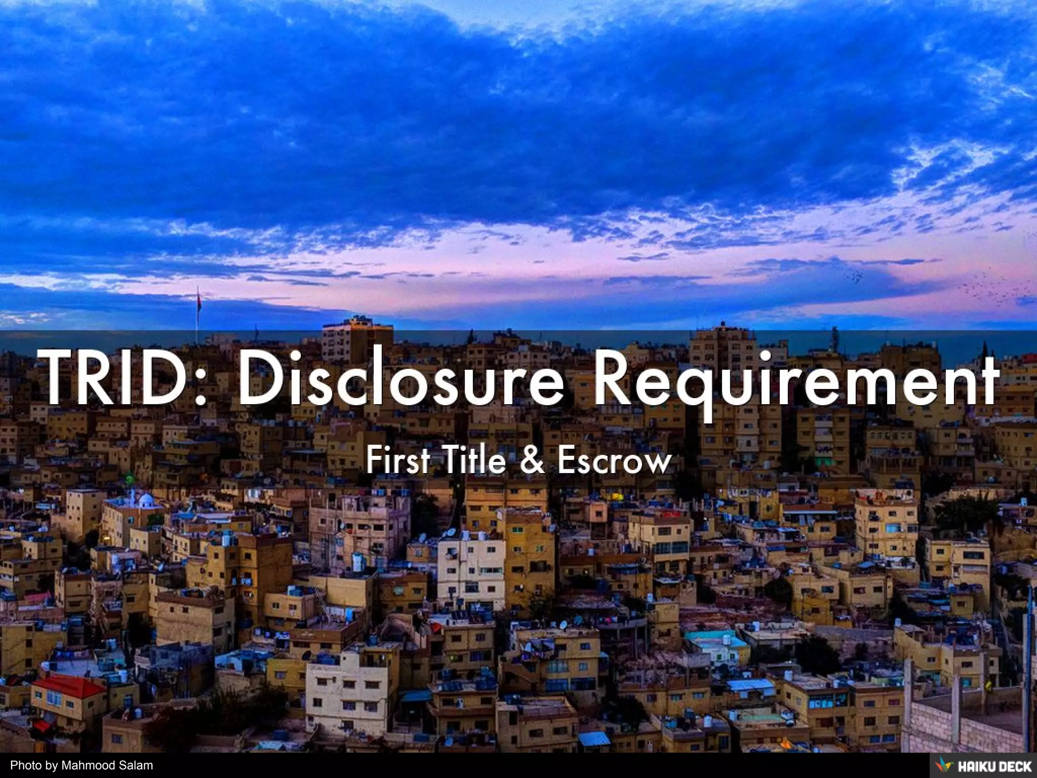 TRID: Disclosure Requirement | PPT
