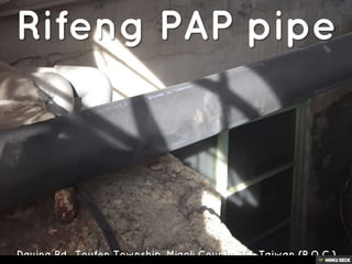 Rifeng PAP pipe-苗栗市頭份鎮大營路 | PPT