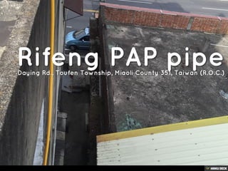 Rifeng PAP pipe-苗栗市頭份鎮大營路 | PDF