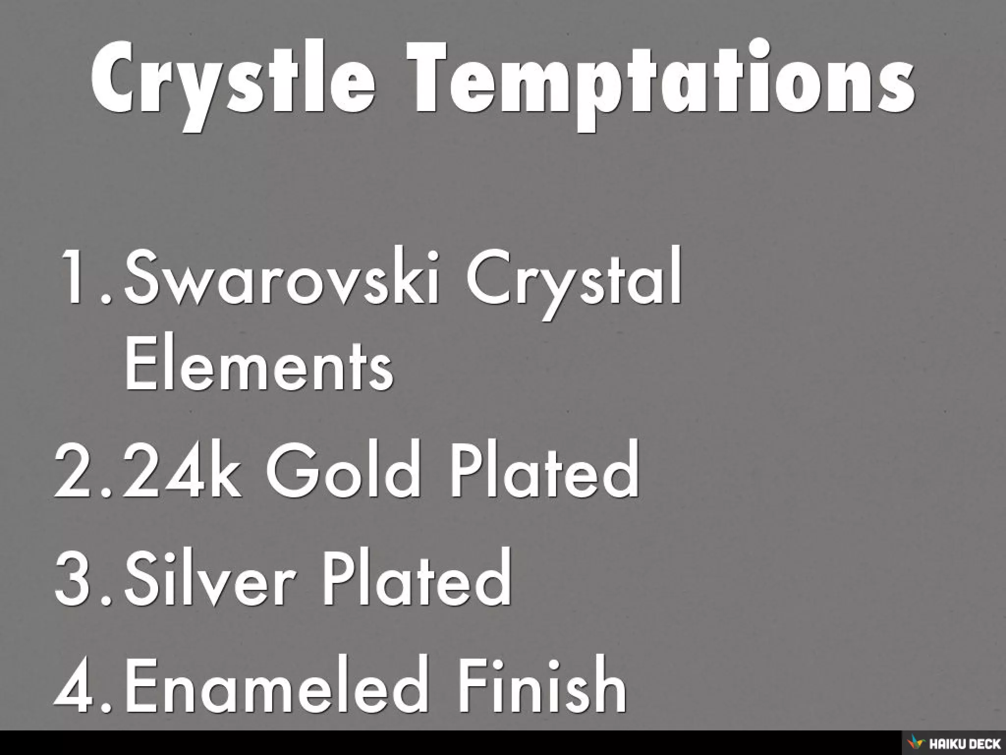 Crystal Temptations | PPT
