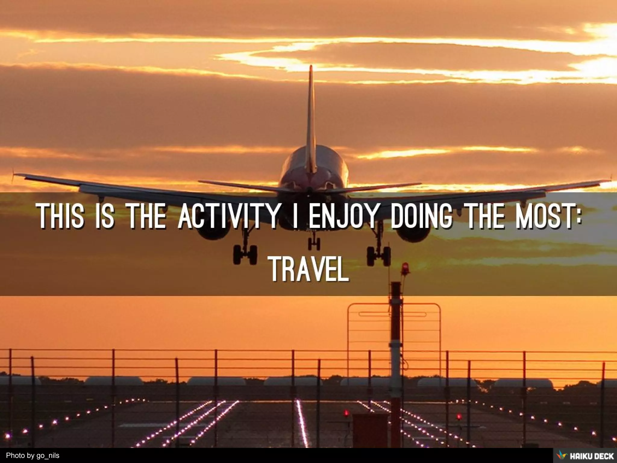this is the activity i enjoy doing the most: | PPT