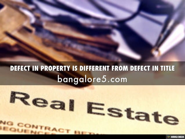 DEFECT IN PROPERTY IS DIFFERENT FROM DEFECT IN TITLE | PDF