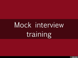 Mock interview training | PPT | Free Download