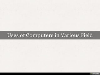 Uses of Computers | PDF