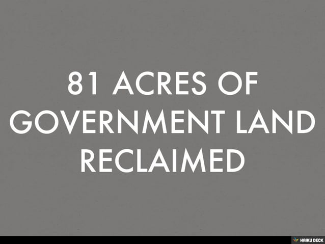 81 ACRES OF GOVERNMENT LAND RECLAIMED | PDF