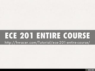 ECE 201 ENTIRE COURSE | PPT