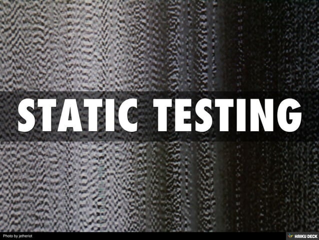 STATIC TESTING | PPT