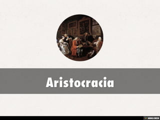 Aristocracia | PPT