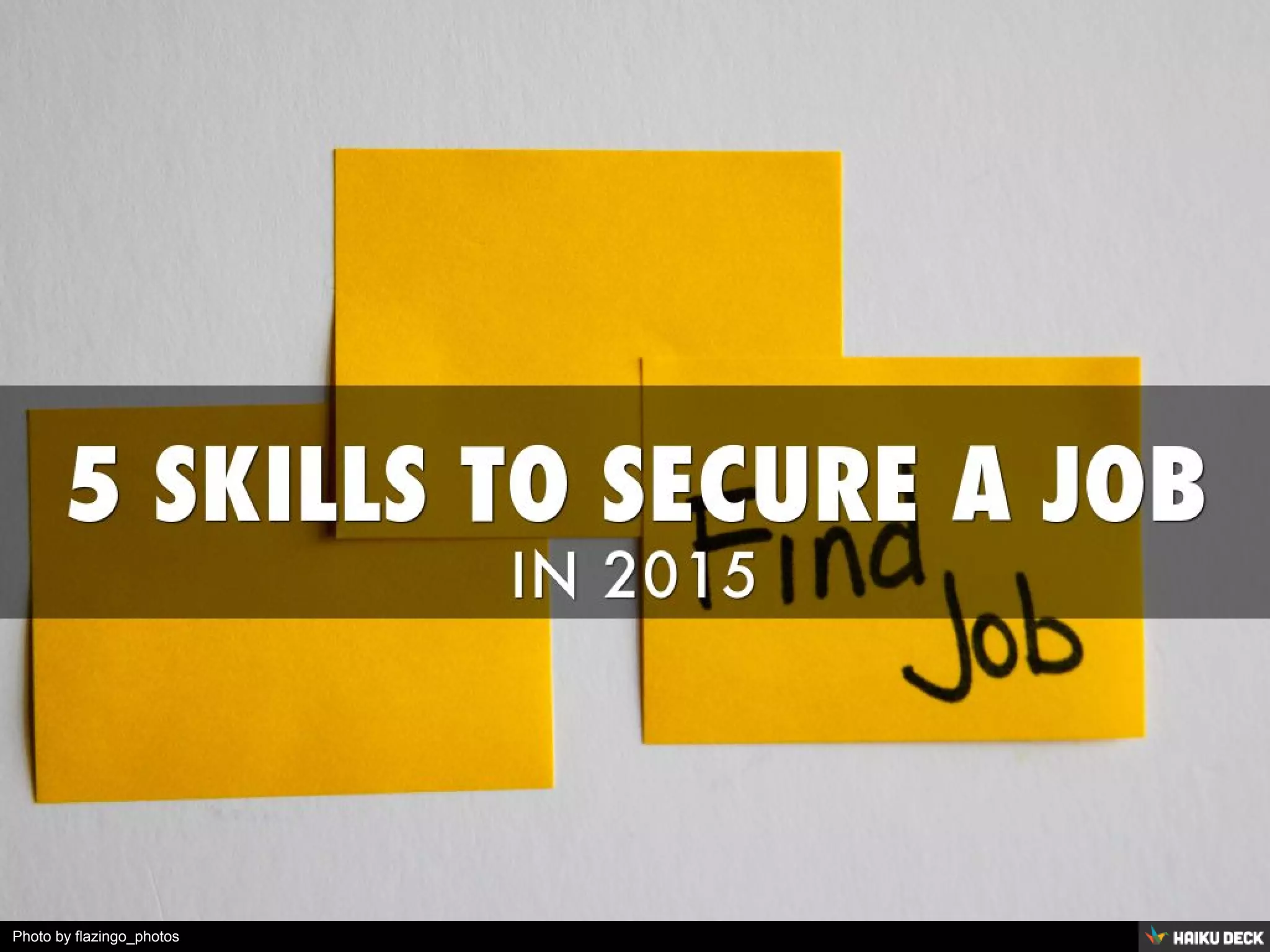 5 SKILLS TO SECURE A JOB | PPT