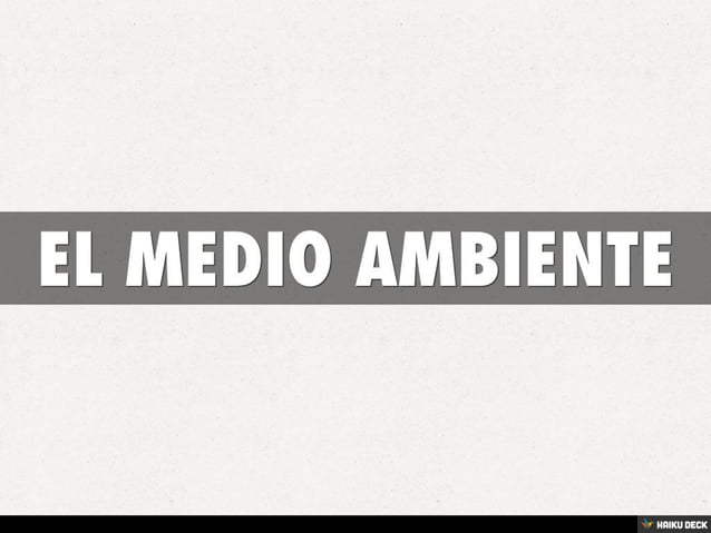 EL MEDIO AMBIENTE | PPT