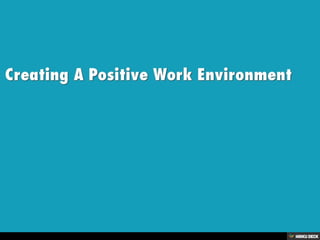 Creating A Positive Work Environment | PDF
