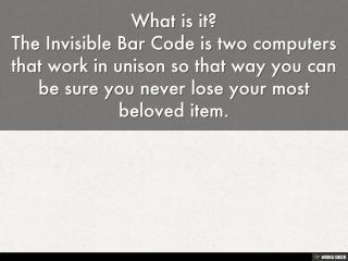 Invisible Barcode