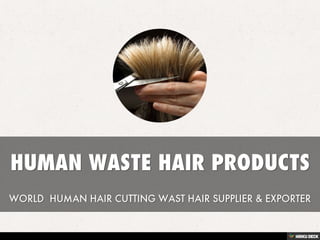 HUMAN WASTE HAIR PRODUCTS | PDF