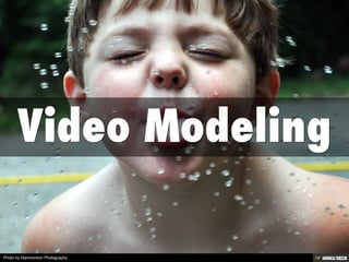 Video Modeling | PDF