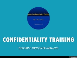 CONFIDENTIALITY TRAINING | PPT