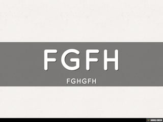 FGFH | PPT
