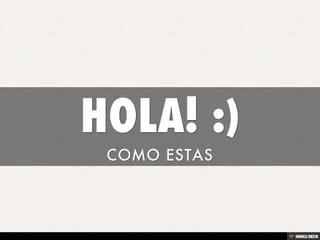 HOLA! :) | PPT