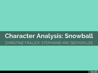 Character Analysis: Snowball | PDF