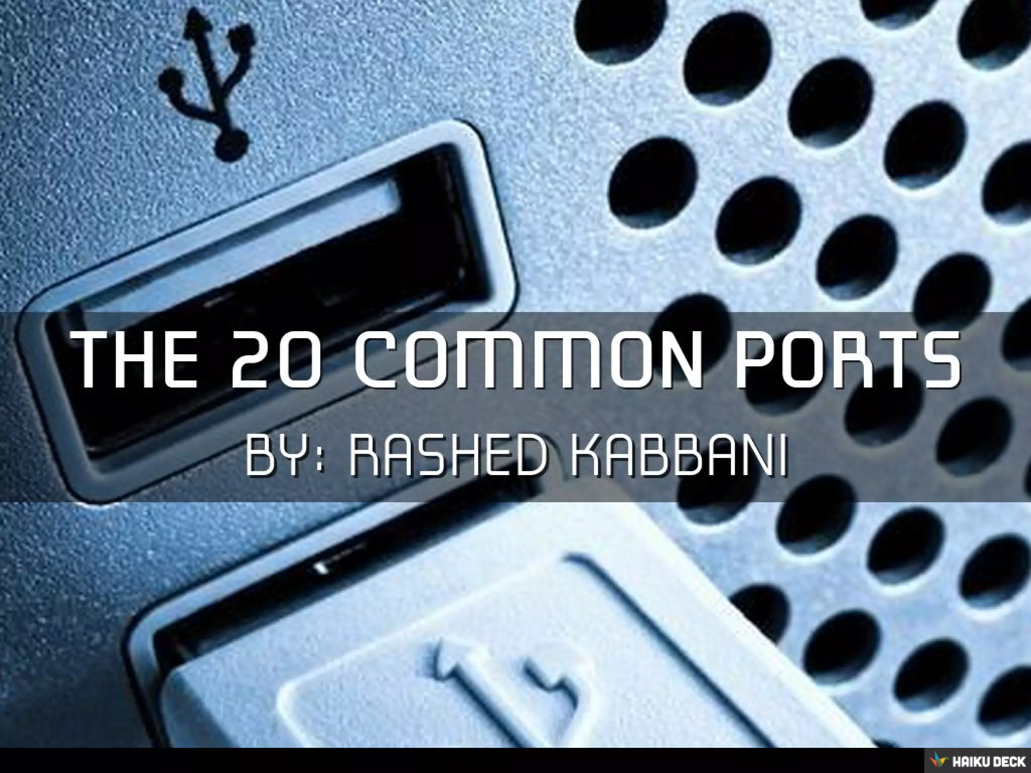 The 20 Common ports | PPT