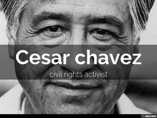Cesar chavez | PPT