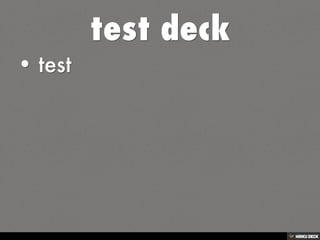 test deck | PPT
