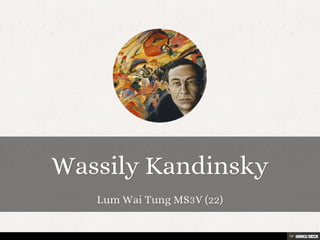 Wassily Kandinsky Presentation | PPT