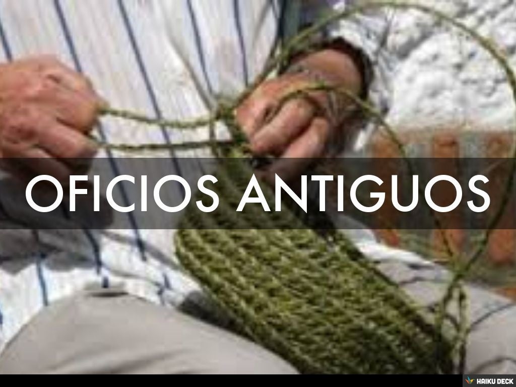 DIFERENCIAS ENTRE OFICIOS ANTIGUOS Y ACTUALES.