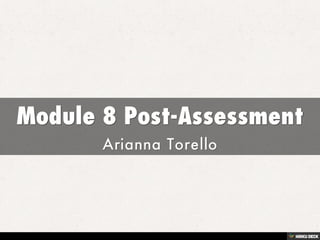 Module 8 Post-Assessment | PPT