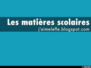 Les matières scolaires | PDF