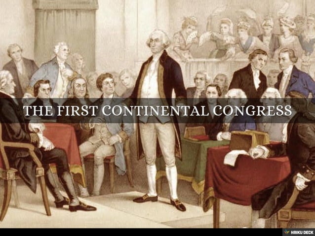 THE FIRST CONTINENTAL CONGRESS | PDF