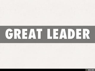 GREAT LEADER | PPT