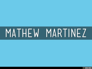 MATHEW MARTINEZ | PDF