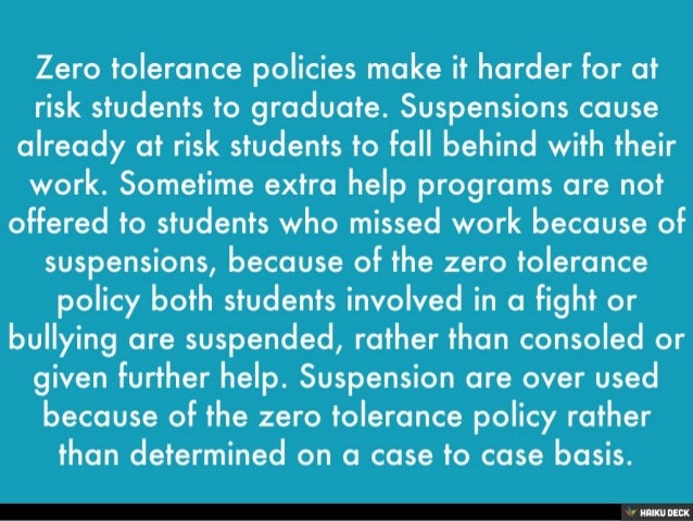 Zero Tolerance Policies