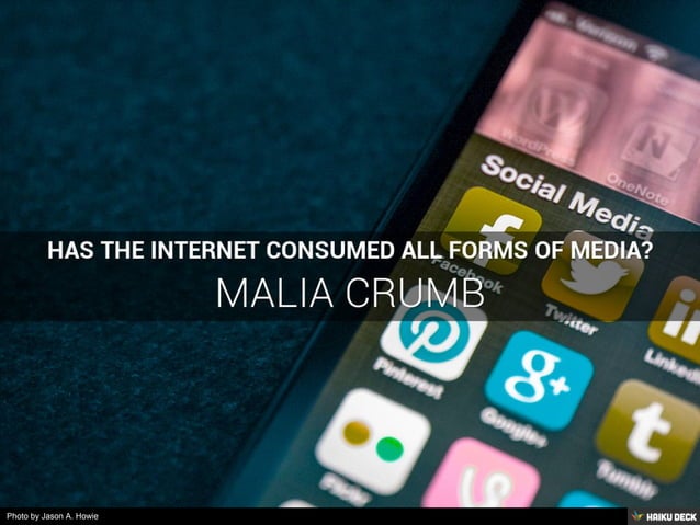 Has The Internet Consumed All Forms of Media? | PPT