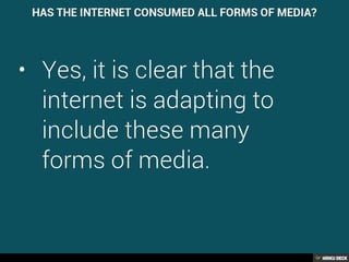 Has The Internet Consumed All Forms of Media? | PPT