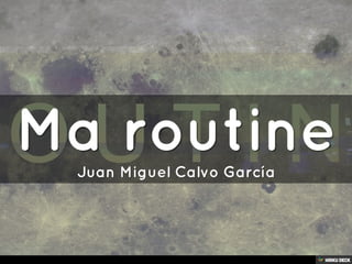 Ma routine | PPT