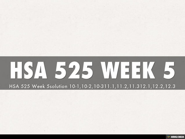 HSA 525 WEEK 5 | PPT