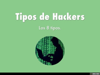 Tipos de Hackers | PPT