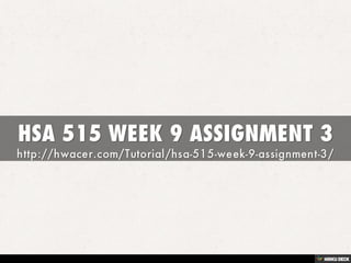 HSA 515 WEEK 9 ASSIGNMENT 3 | PDF