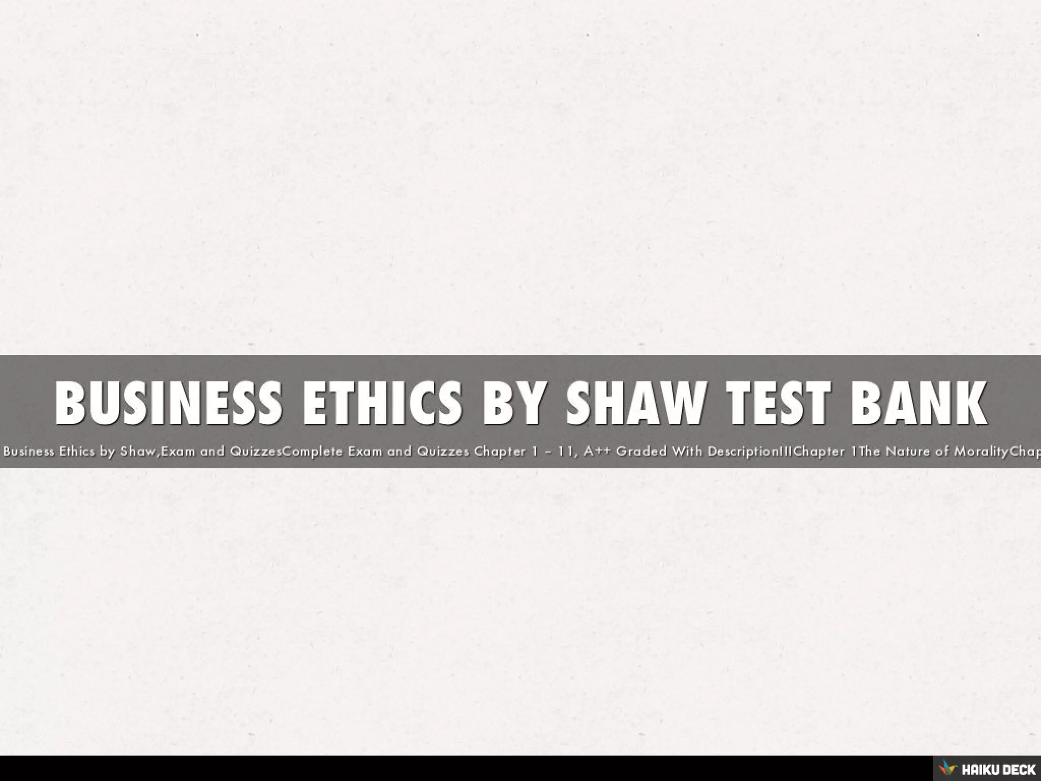 BUSINESS ETHICS BY SHAW TEST BANK | PDF