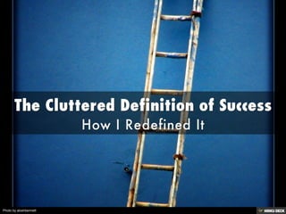 The Cluttered Definition of Success | PDF | Poetry | Books and Literature