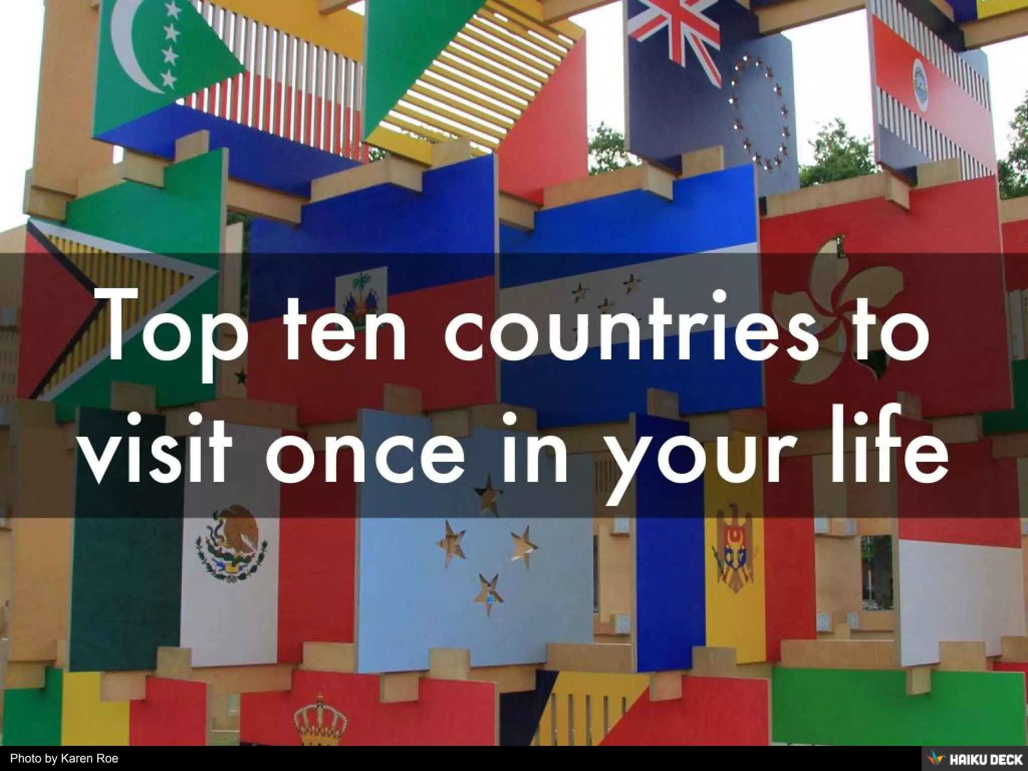 Top ten countries to visit once in your life | PDF