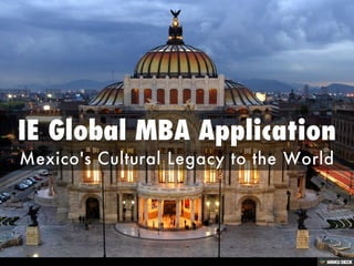 IE Global MBA Application Presentation | PPT